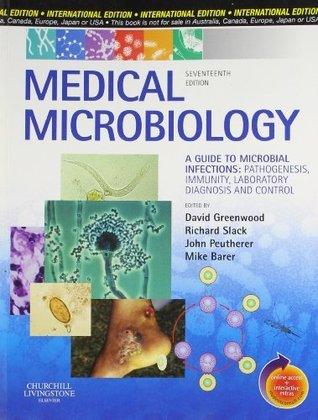 Medical Microbiology : A Guide to Microbial Infections: Pathogenesis ...