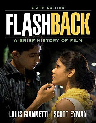 Flashback: A Brief History of Film (Paperback) by Scott Eyman, Louis D ...