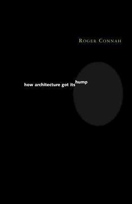 How Architecture Got Its Hump by Roger Connah - Thryft Asia