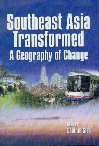 Southeast Asia Transformed: A Geography of Change (Paperback) by Lin ...