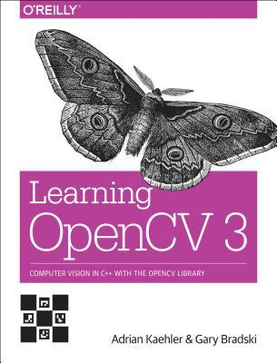 Learning OpenCV 3: Computer Vision in C++ With the OpenCV Library ...