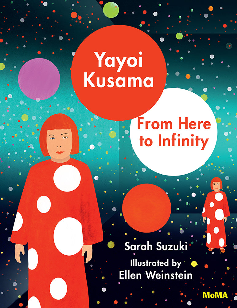 Yayoi Kusama: From Here to Infinity (Hardcover) by Ellen Weinstein ...