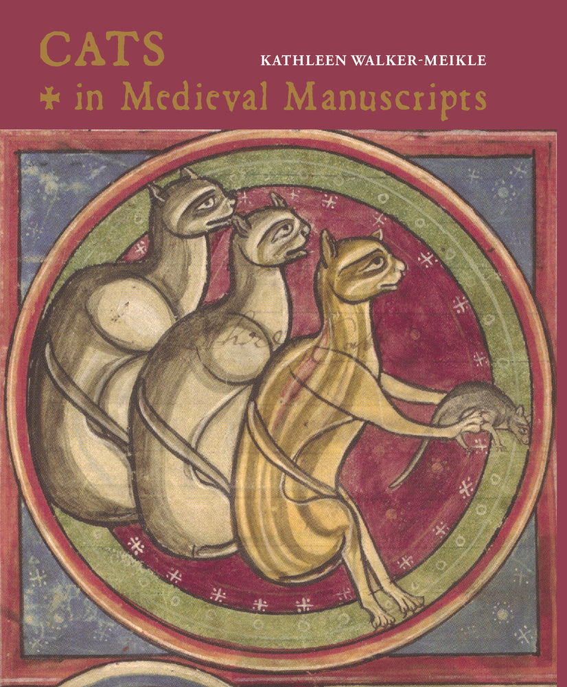 Cats in Medieval Manuscripts (Hardcover) by Kathleen Walker-Meikle – Thryft