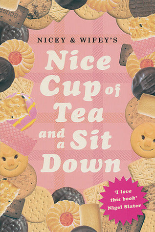 Nicey and Wifey's Nice Cup of Tea and a Sit Down (Paperback) by Stuart ...