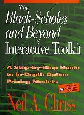 The Black Scholes and Beyond Interactive Toolkit: A Step-by-Step Guide ...