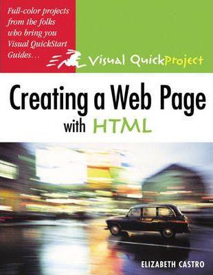 Creating a Web Page with HTML : Visual QuickProject Guide (None) by ...